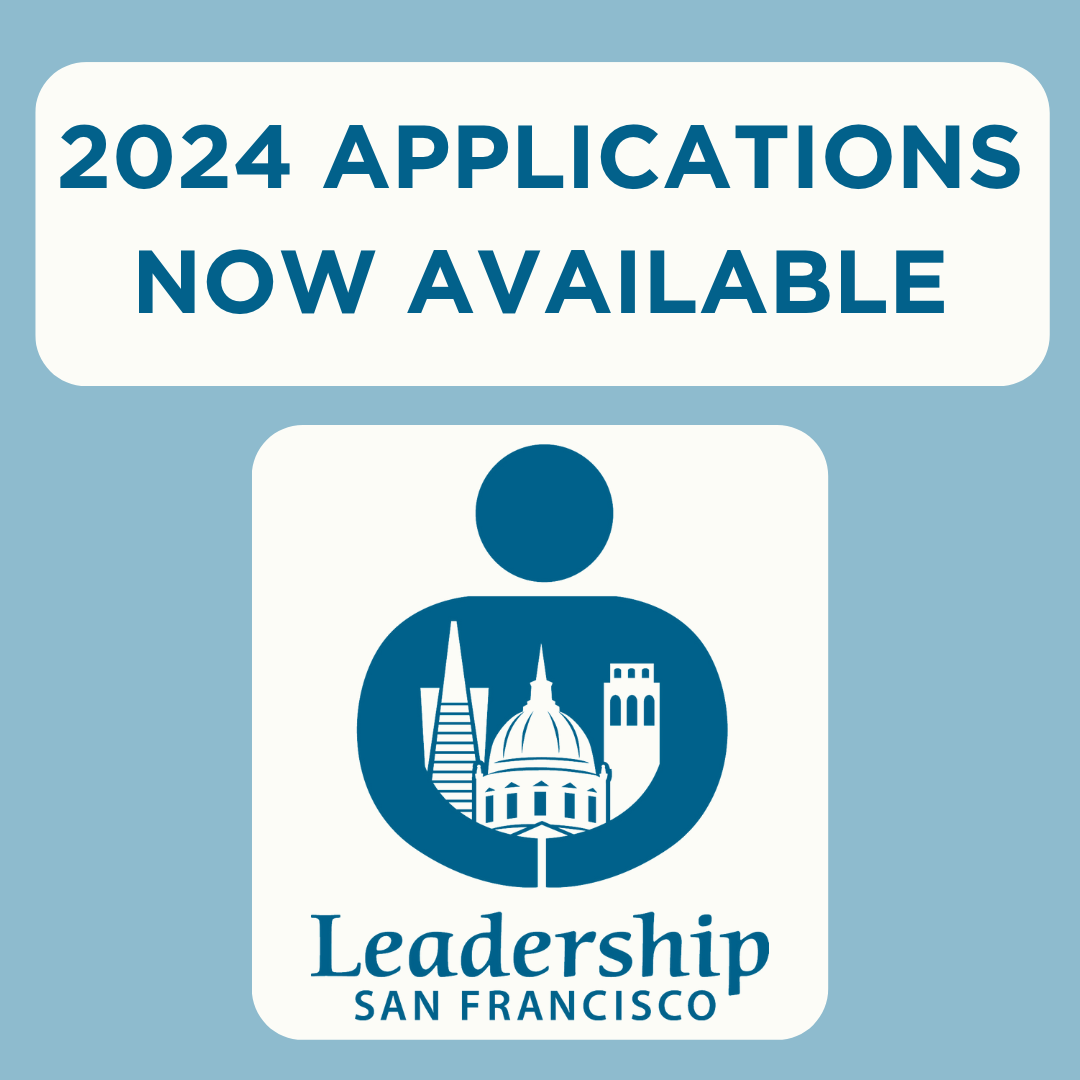 Leadership San Francisco 2024 Applications NOW AVAILABLE - San ...